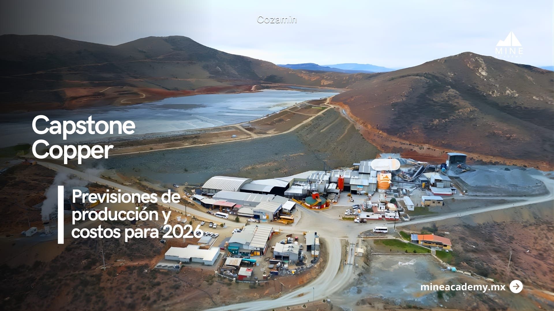 Capstone Copper Corp. publica previsiones de producción y costos para 2026
